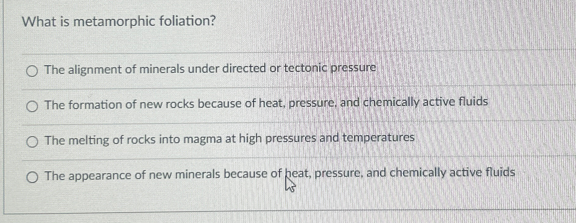Solved What is metamorphic foliation?The alignment of | Chegg.com
