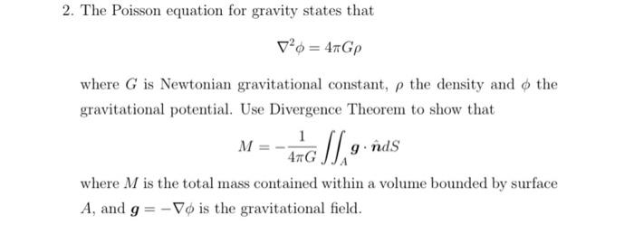 Solved 2. The Poisson equation for gravity states that 120 = | Chegg.com