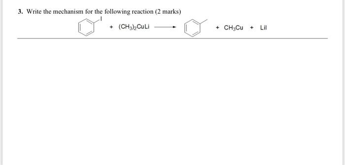 Solved 3. Write the mechanism for the following reaction (2 | Chegg.com