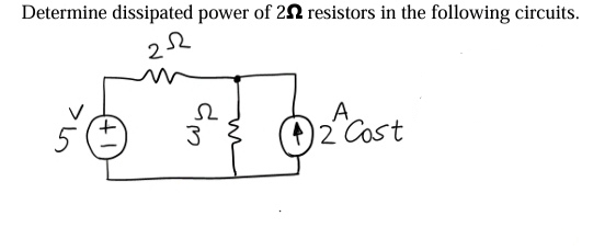 Solved Determine dissipated power of 2Ω ﻿resistors in the | Chegg.com
