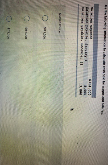 Solved Use the following information to calculate cash paid | Chegg.com