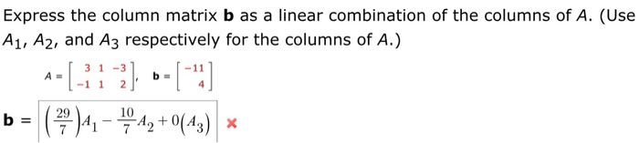Solved Express the column matrix b as a linear combination | Chegg.com