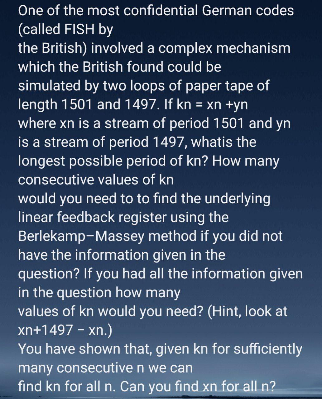 Solved One of the most confidential German codes (called | Chegg.com