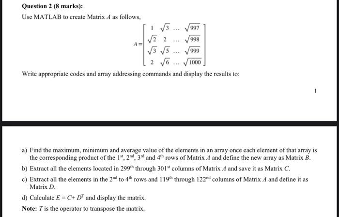 Solved Use MATLAB to create Matrix \\( A \\) as follows, \\[ | Chegg.com