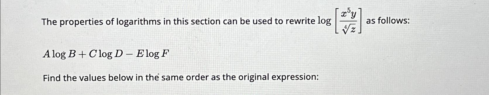 Solved The properties of logarithms in this section can be | Chegg.com