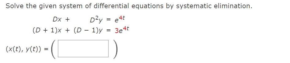 Solved Solve the given system of differential equations by | Chegg.com