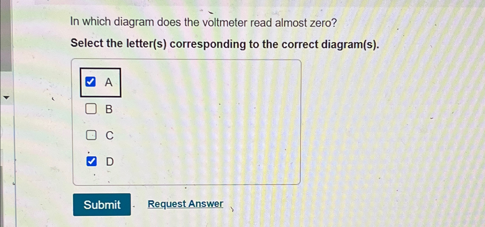 In which diagram does the voltmeter read almost | Chegg.com