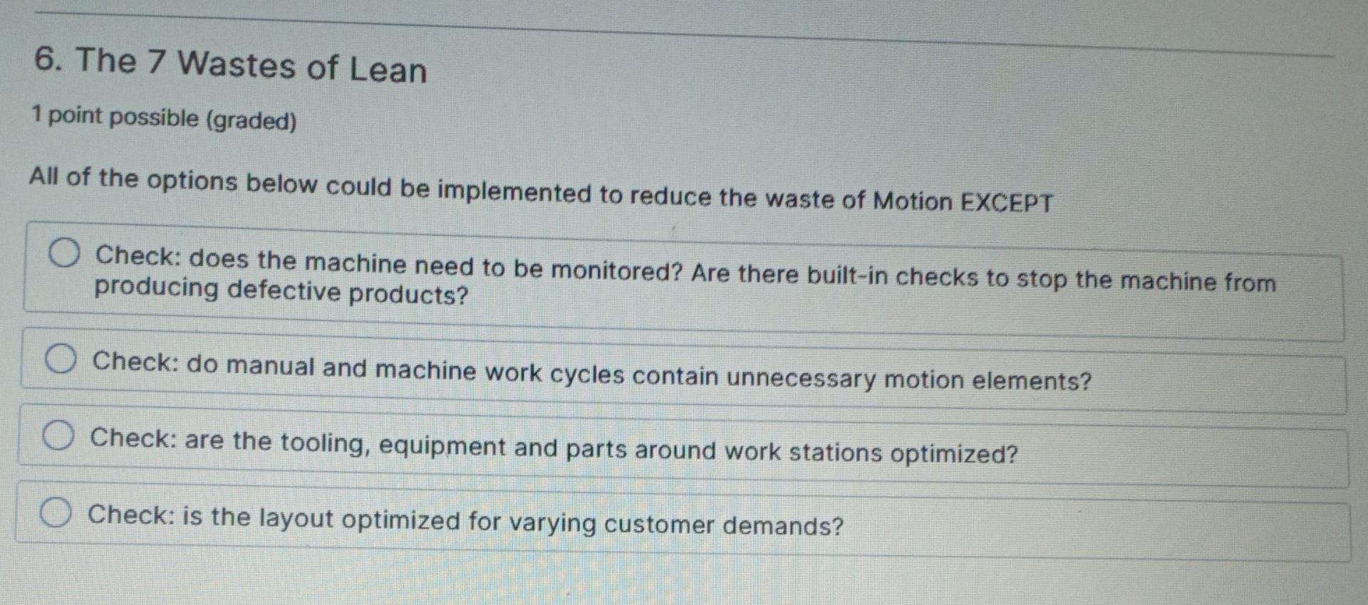 Solved 6. The 7 Wastes of Lean 1 point possible (graded) All | Chegg.com