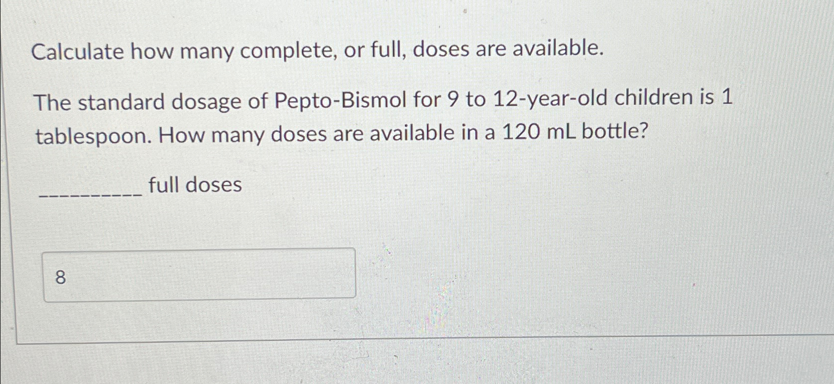 Solved Calculate how many complete, or full, doses are | Chegg.com