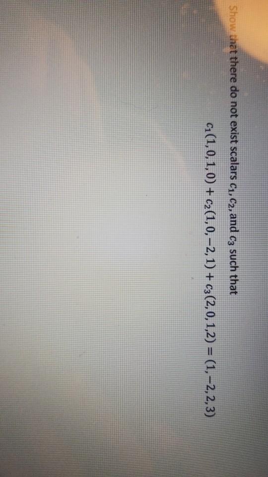 Solved Show that there do not exist scalars C1,C2, and C3 | Chegg.com