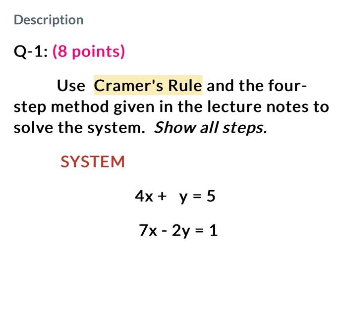 Use Cramer's Rule and the fourstep method given in | Chegg.com