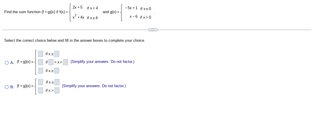 Solved Find the sum function (f+g)(x) if f(x)={2x+5x2+4x if | Chegg.com