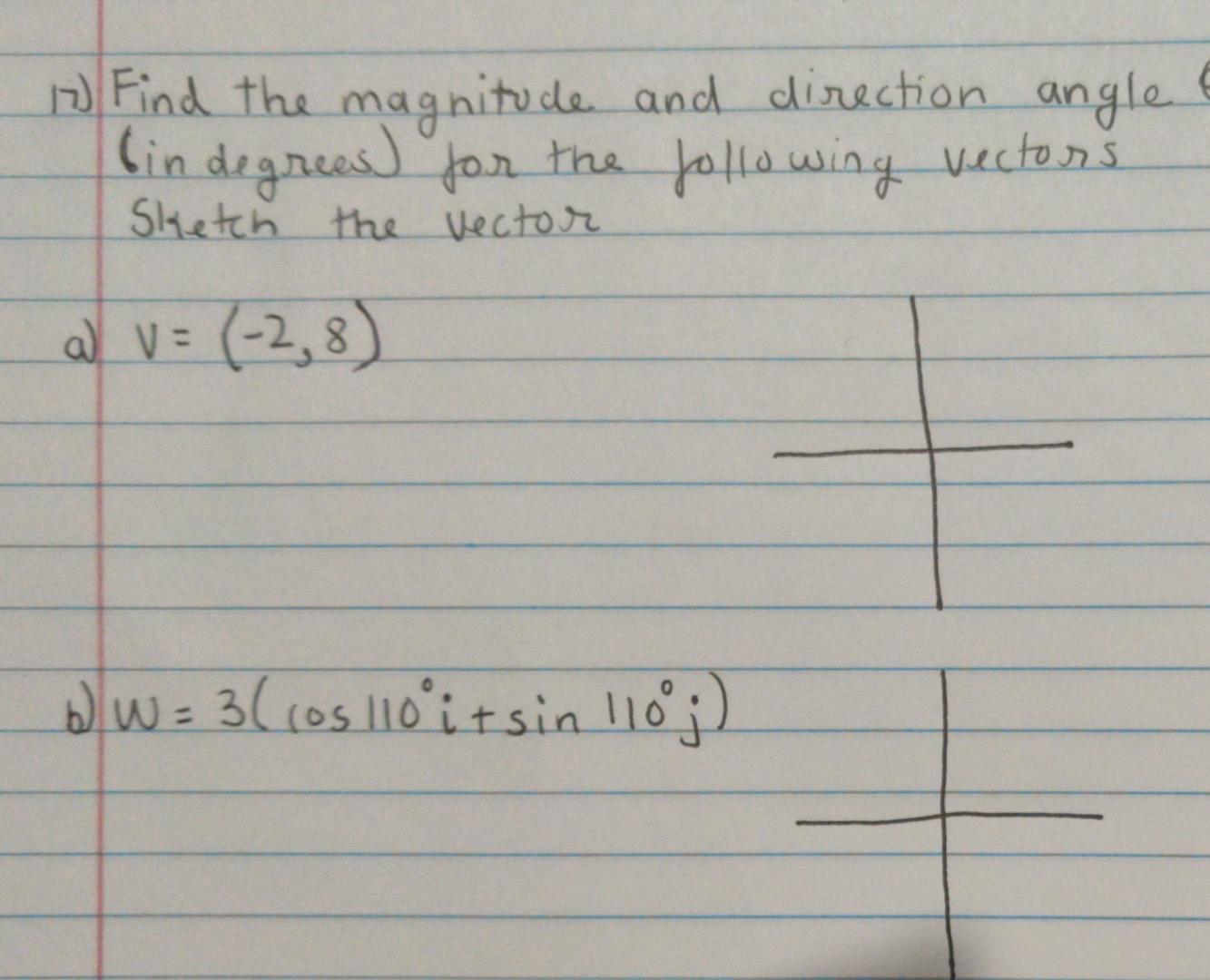 Solved 17) Find the magnitude and direction angle (in | Chegg.com