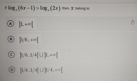 Solved If logx(6x-1)>logx(2x) ﻿then x ﻿belong to] ﻿] ﻿] ﻿] | Chegg.com