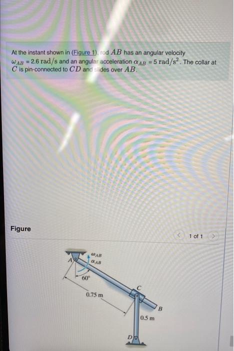Solved At the instant shown in (Figure 1), rod AB has an | Chegg.com