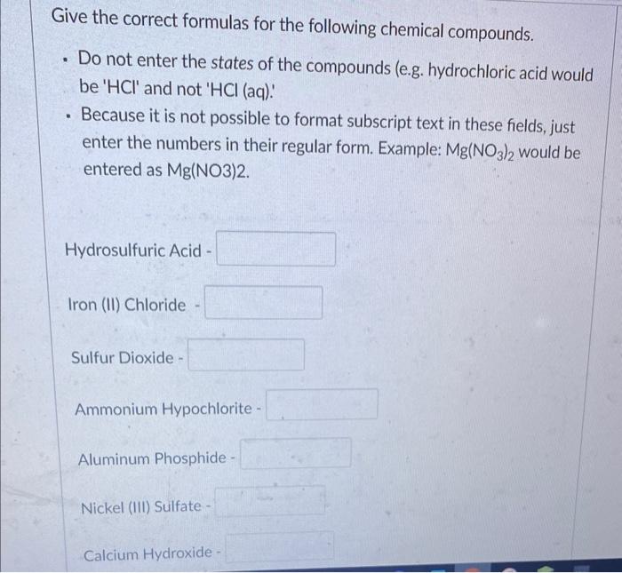 Solved Give the correct formulas for the following chemical | Chegg.com