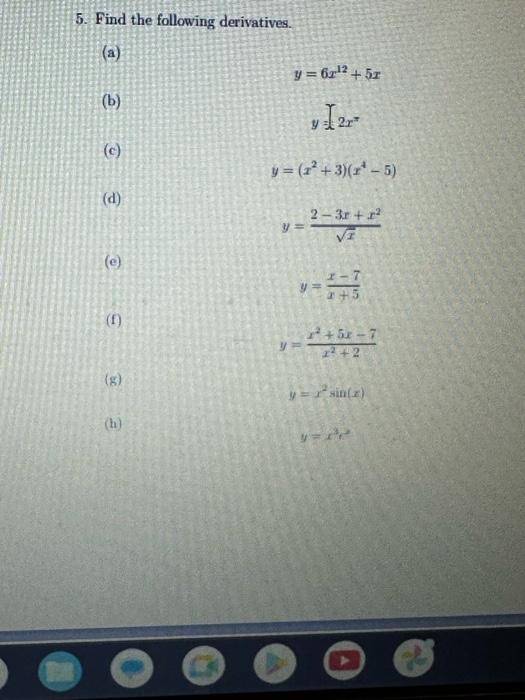 Solved 5. Find the following derivatives. (a) y=6x12+5x (b) | Chegg.com