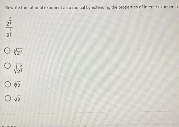 Solved Rewrite the rational exponent as a radical by | Chegg.com