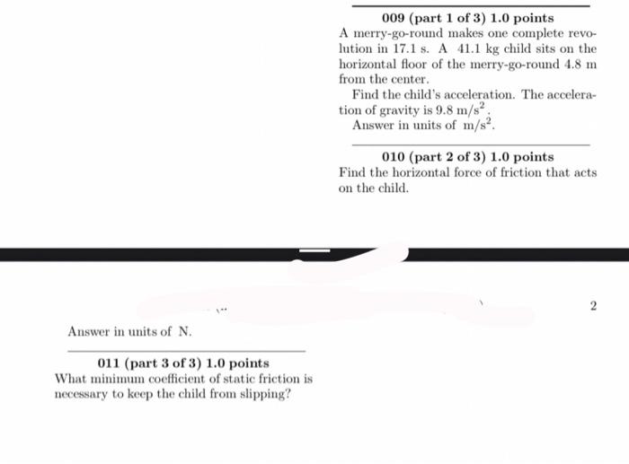 Solved 009 (part 1 of 3 ) 1.0 points A merry-go-round makes | Chegg.com