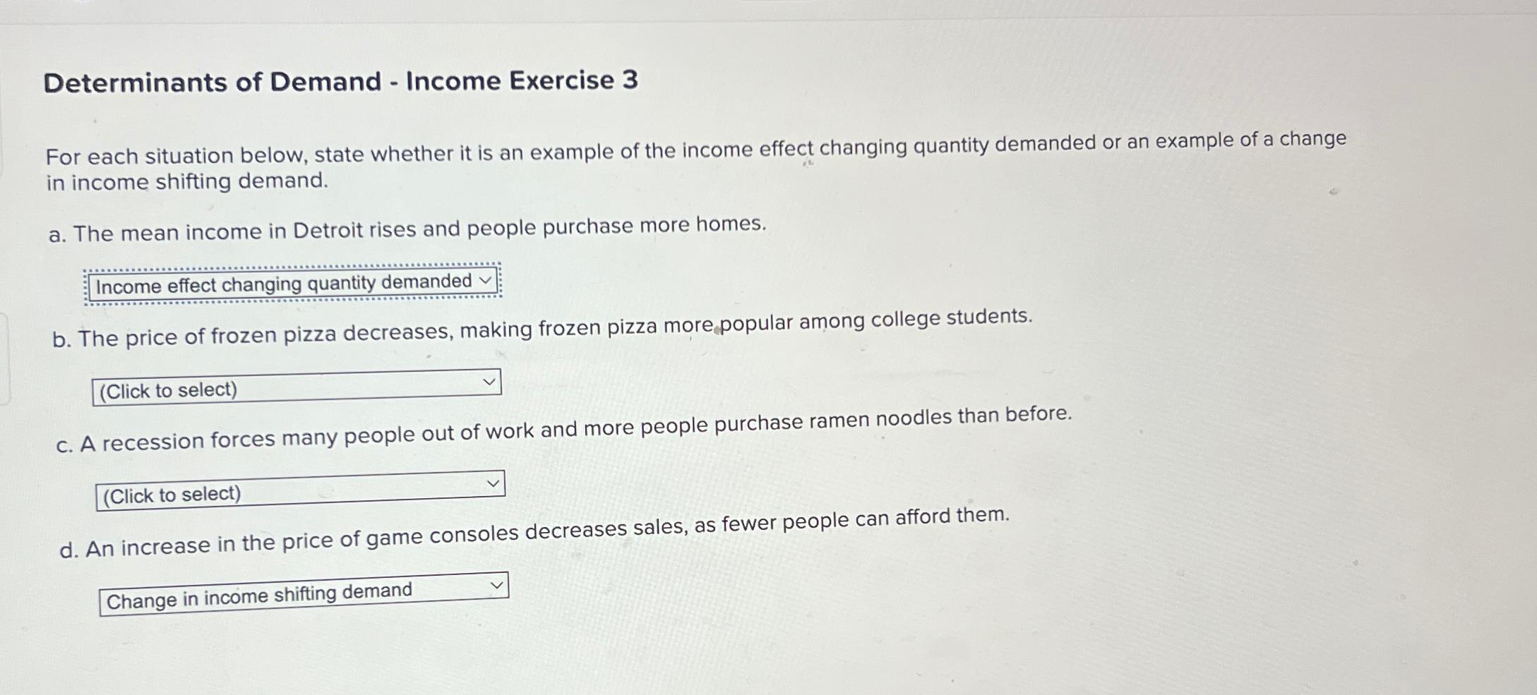 Solved Determinants of Demand - ﻿Income Exercise 3For each | Chegg.com