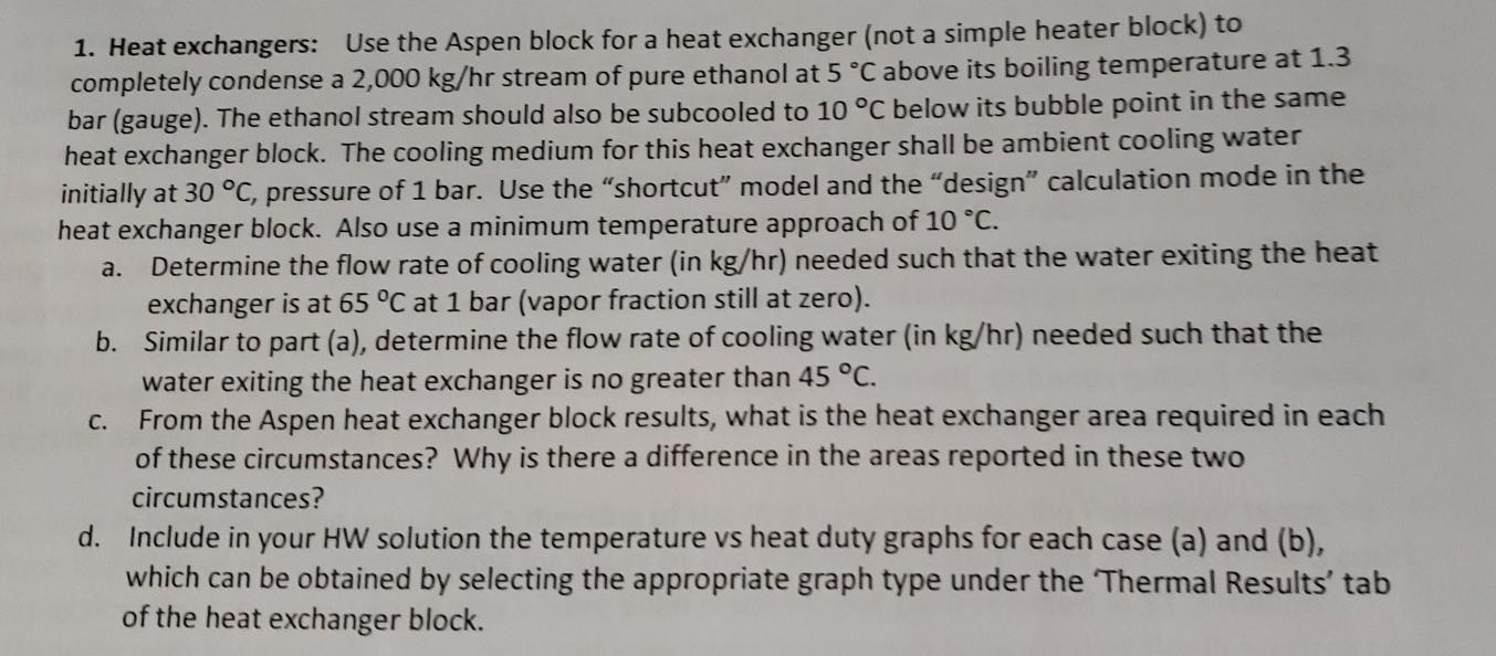 Solved a. 1. Heat exchangers: Use the Aspen block for a heat | Chegg.com