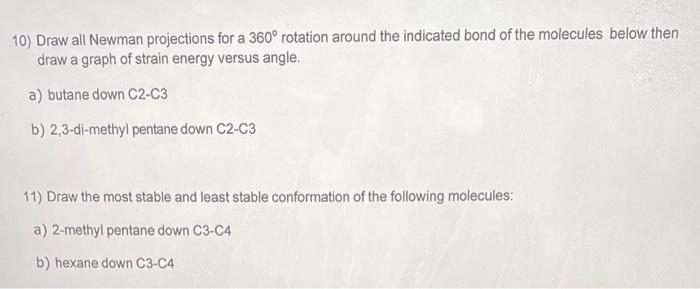 Solved 10) Draw all Newman projections for a 360∘ rotation | Chegg.com