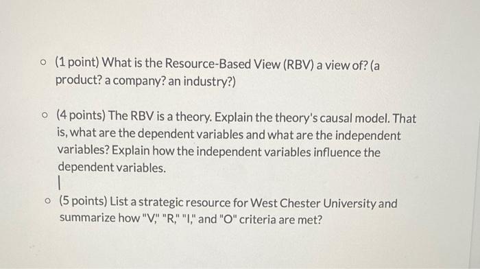 Solved (1 point) What is the Resource-Based View (RBV) a | Chegg.com