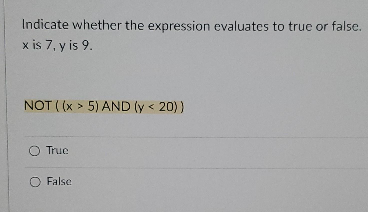 Solved Indicate whether the expression evaluates to true or | Chegg.com