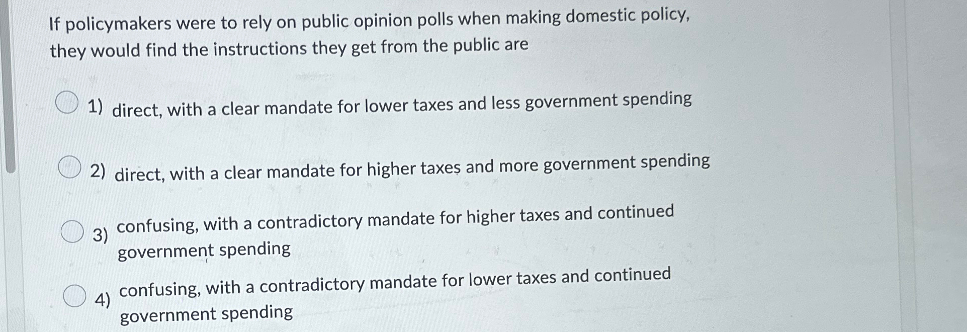 Solved If policymakers were to rely on public opinion polls | Chegg.com