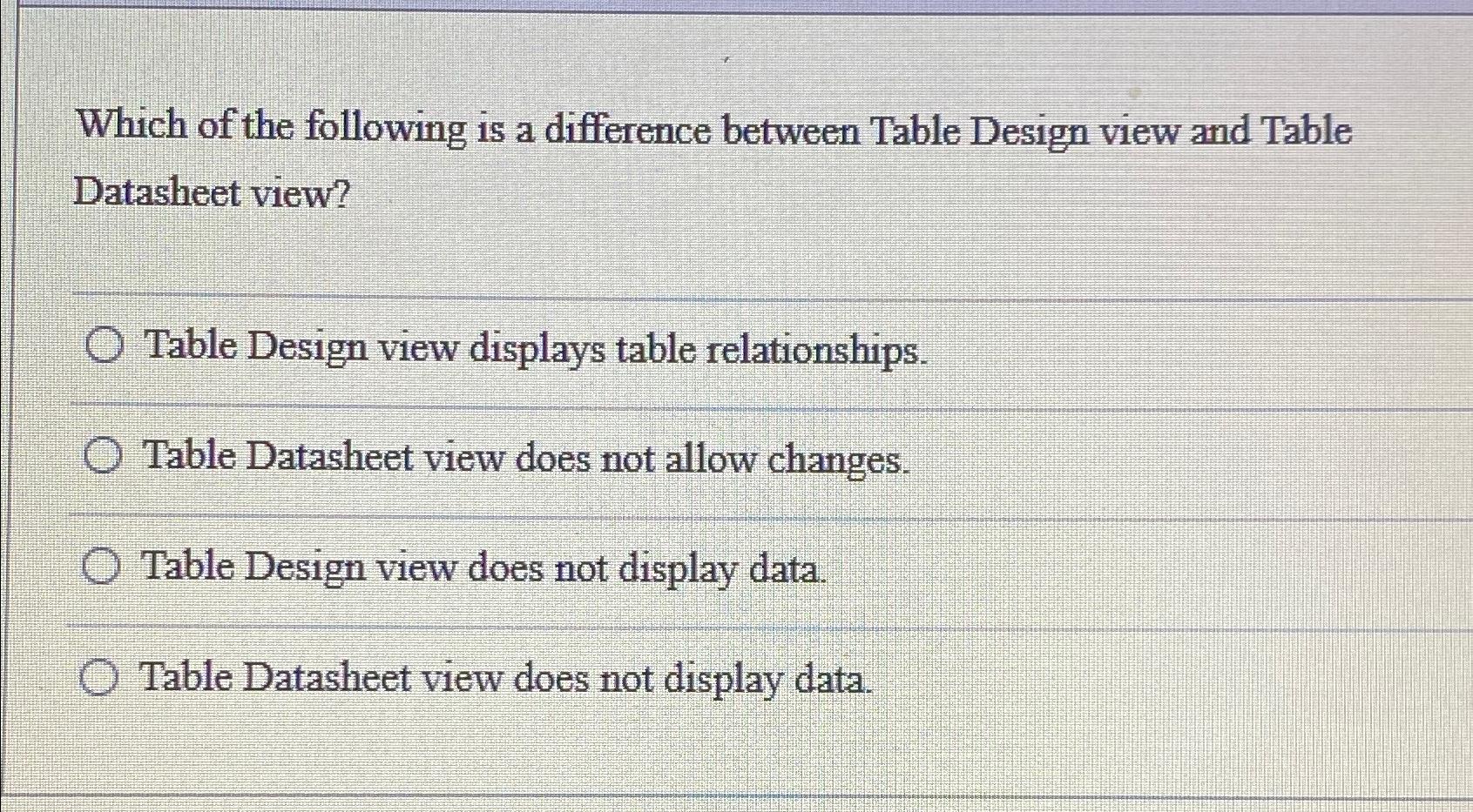 Solved Which of the following is a difference between Table | Chegg.com
