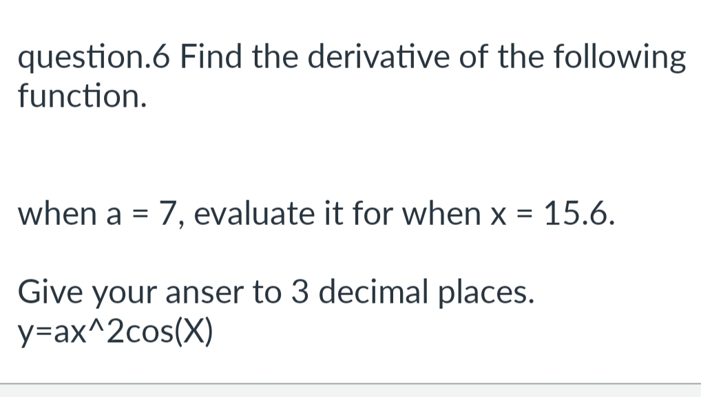 Solved question. 6 ﻿Find the derivative of the following | Chegg.com