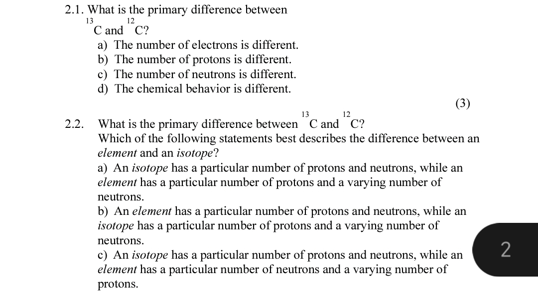 Solved 2.1. ﻿What is the primary difference between?13C ﻿and | Chegg.com
