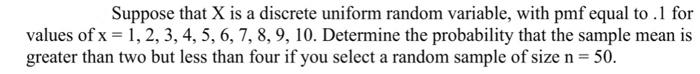 Solved Suppose that X is a discrete uniform random variable, | Chegg.com