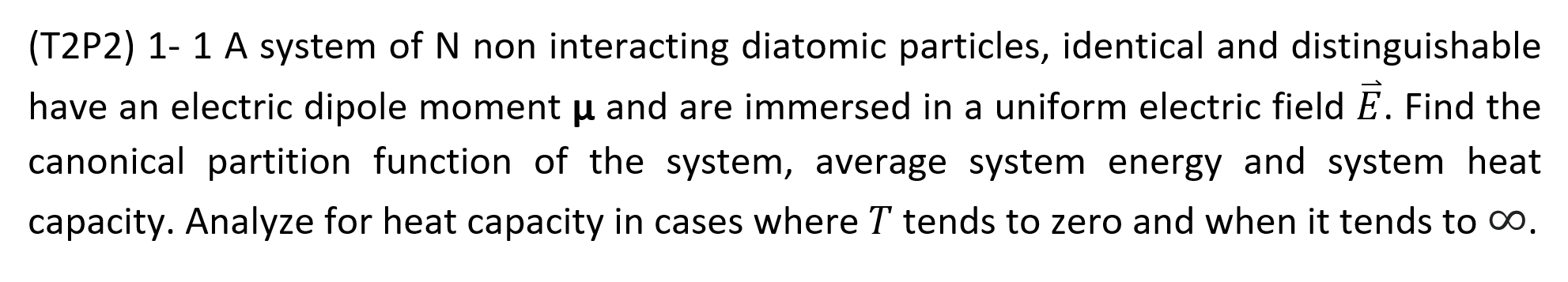 Solved (T2P2) 1-A system of N ﻿non interacting diatomic | Chegg.com
