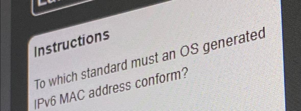 Solved InstructionsTo which standard must an OS generated | Chegg.com