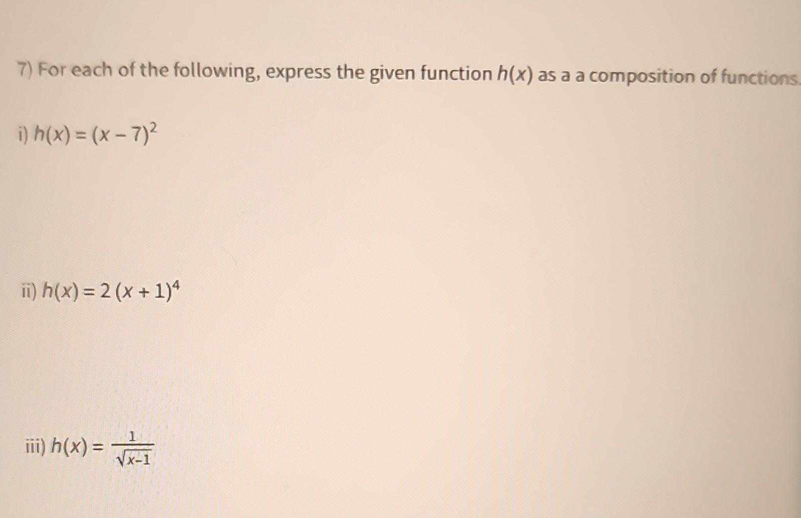 Solved 7) For each of the following, express the given | Chegg.com