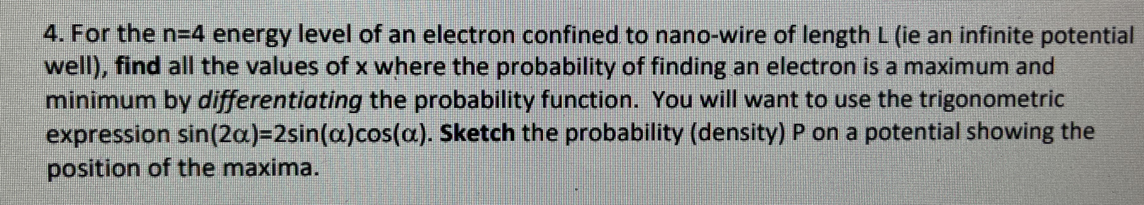 For the n=4 ﻿energy level of an electron confined to | Chegg.com
