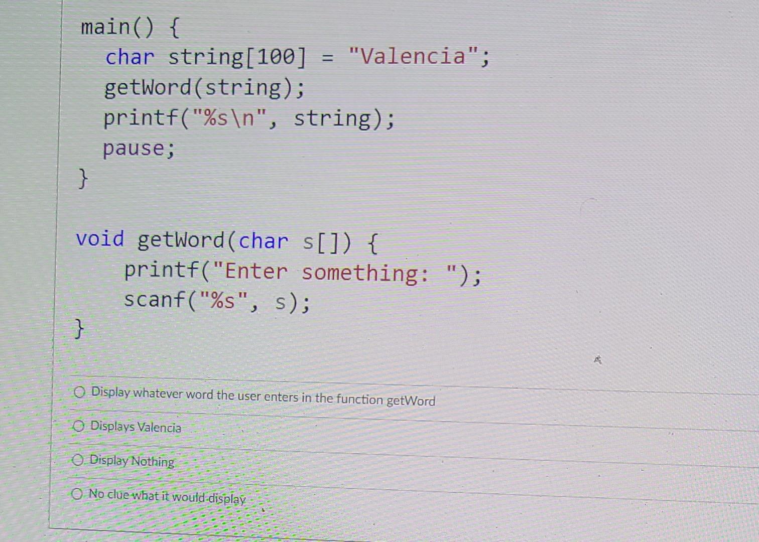 Solved main() { = char string[100] getWord (string); | Chegg.com