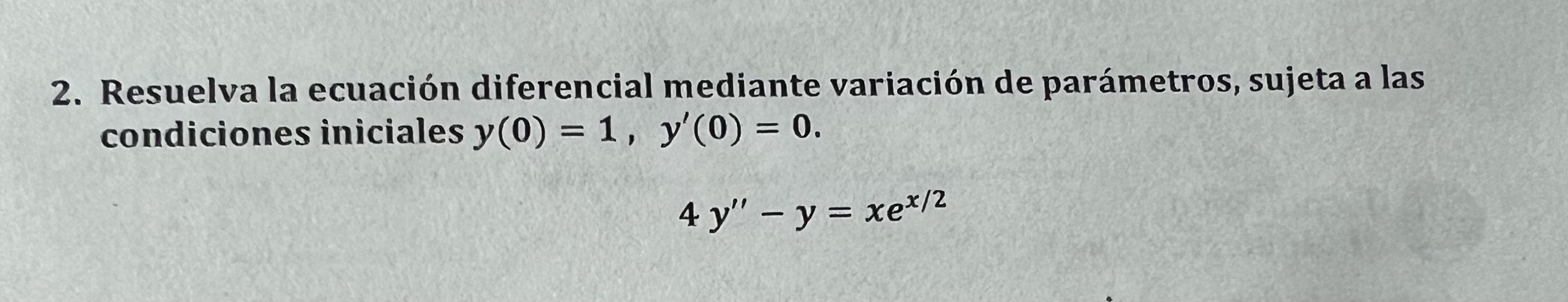 Solved Resuelva la ecuación diferencial mediante variación | Chegg.com