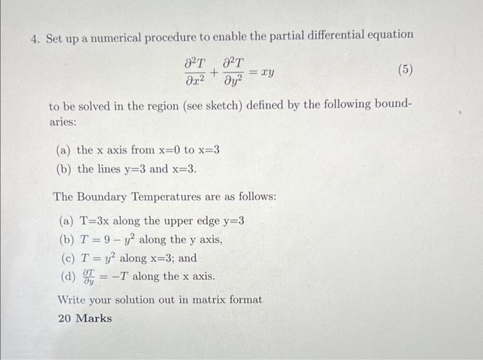 Solved 4. Set up a numerical procedure to enable the partial | Chegg.com
