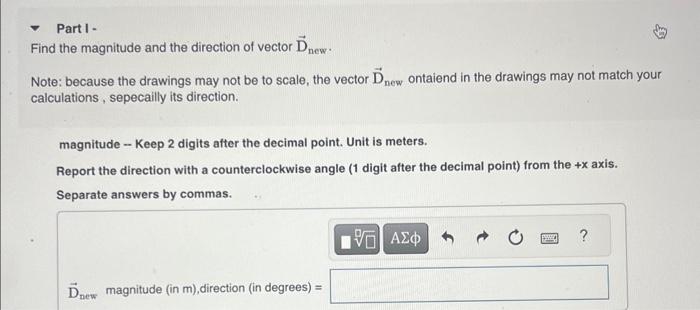 Solved Learning Goal: Vector Addition: Graphical method | Chegg.com