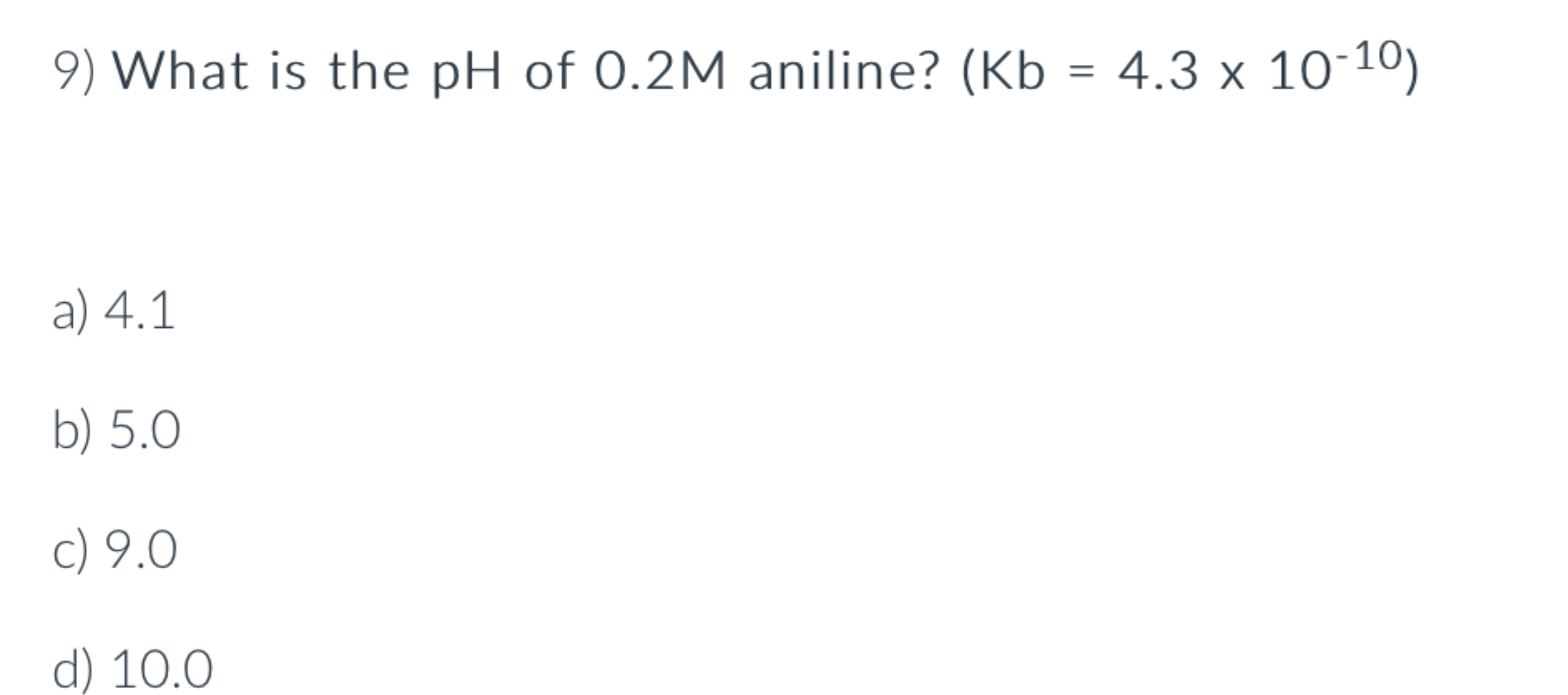 Solved What is the pH ﻿of 0.2M ﻿aniline? | Chegg.com