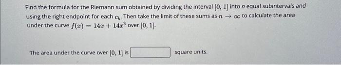 Solved Find the formula for the Riemann sum obtained by | Chegg.com