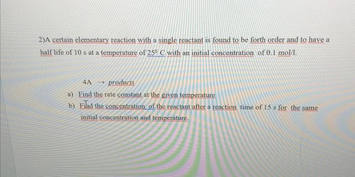 2)A certain elementary reaction with a single | Chegg.com