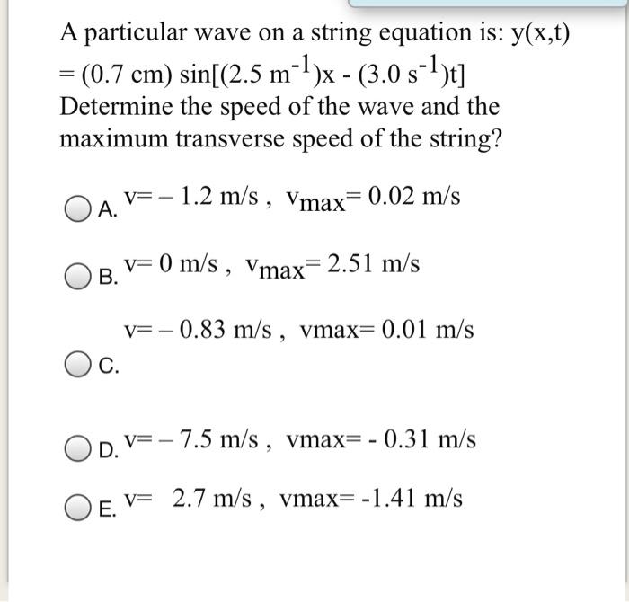 Solved A particular wave on a string equation is: y(x,t) = | Chegg.com