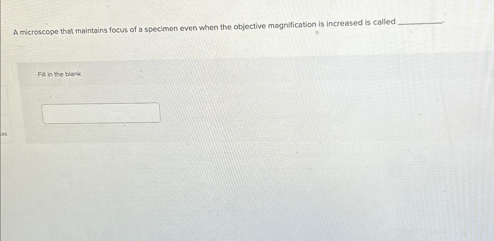 Solved A microscope that maintains focus of a specimen even | Chegg.com