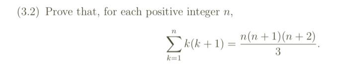 Solved (3.2) Prove that, for each positive integer n, | Chegg.com