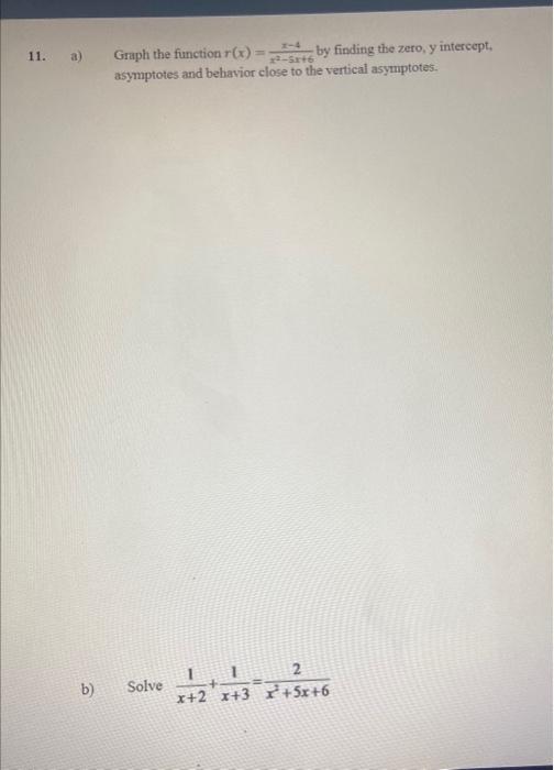 Solved 1. Graph the function r(x)=x2−5x+6x−4 by finding the | Chegg.com