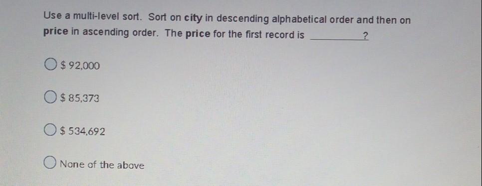 Solved Use A Multi Level Sort Sort On City In Descending 