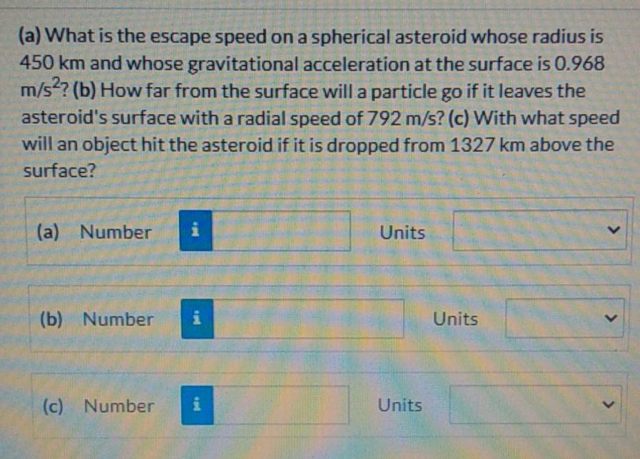 Solved (a) What is the escape speed on a spherical asteroid | Chegg.com